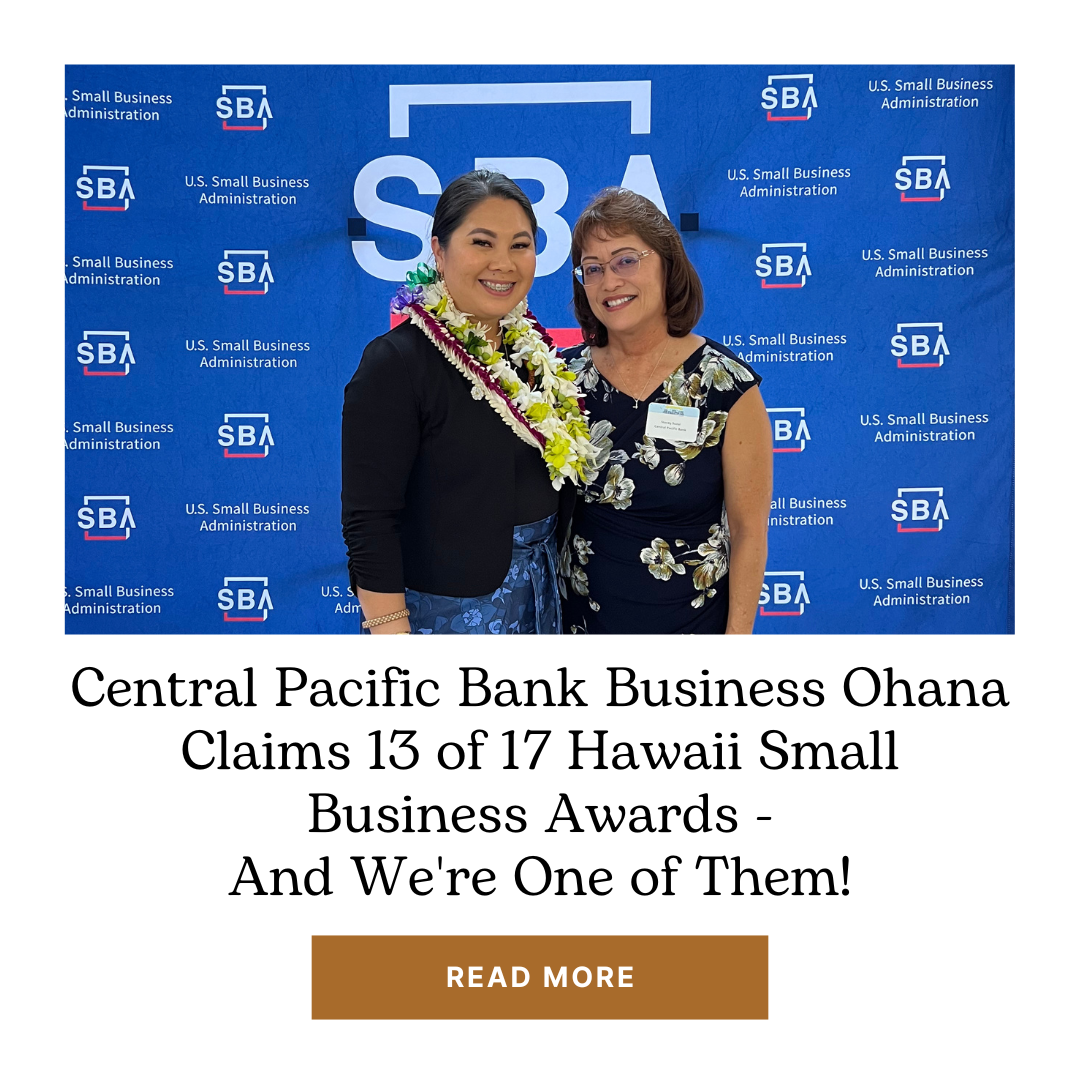 Central Pacific Bank Business Ohana Claims 13 of 17 Hawaii Small Busin ...